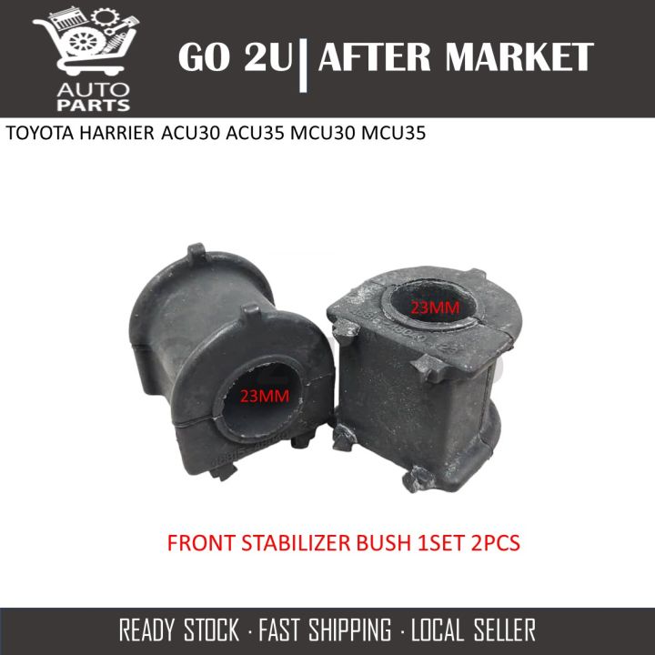 FRONT STABILIZER BUSH 23MM SET - 48815-48040 TOYOTA HARRIER ACU30 ACU35 ...