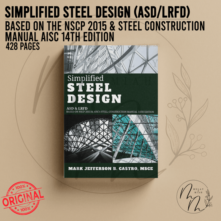Simplified Steel Design (NSCP 2015 & AISC Steel Cons. Man. 14th Edition ...
