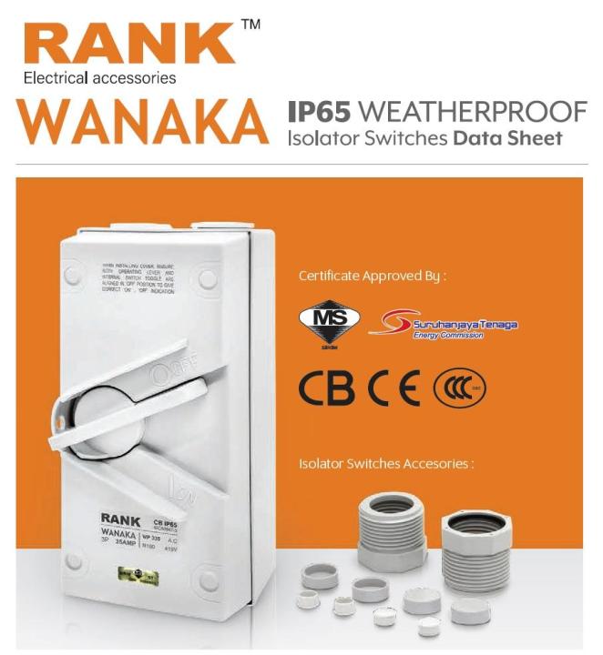 RANK WANAKA SIRIM 3P 20A/35A/63A IP65 WEATHERPROOF Isolator Switches | Lazada