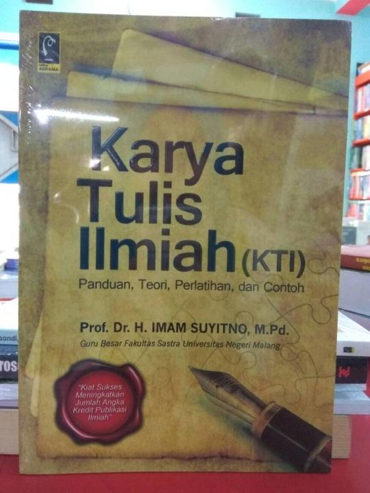 Buku Karya Tulis Ilmiah (KTI): Panduan, Teori, Pelatihan dan Contoh ...