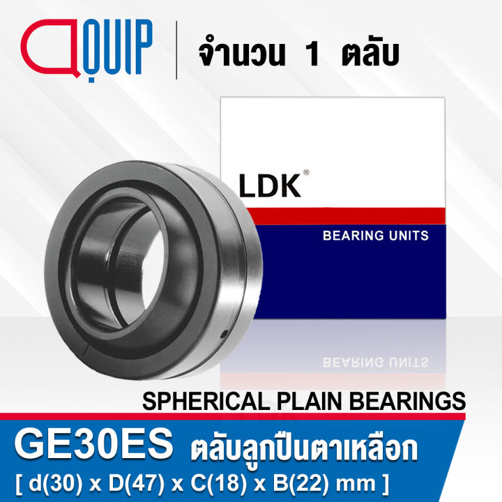 GE30ES LDK ตลับลูกปืนตาเหลือก ( SPHERICAL PLAIN BEARINGS Steel / Steel ...