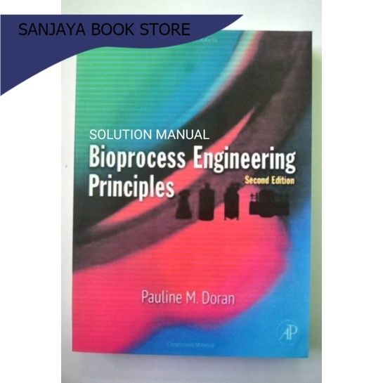 Solution Manual Bioprocess Engineering Principles 2th 2e 2 Second ... Solution Manual Bioprocess Engineering Principles 2th 2e 2 Second ...