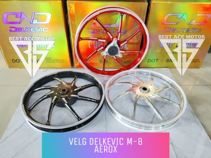 VELG RING 17 M8 DELKEVIC AEROX 155 OLD / NEW AK88 DND RACING | Lazada ...