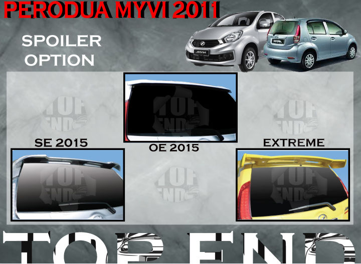 PERODUA MYVI 2011-2015(ELEGANCE/OE/SE/EXTREME) STYLE SPOILER REAR ...