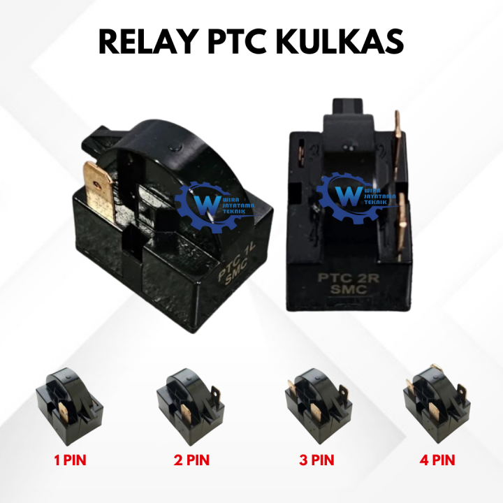 Relay PTC Kulkas Universal – PTC Relay 1 PIN 2 PIN 3 PIN 4 PIN Semua ...