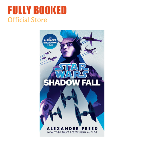 Shadow Fall: Star Wars Alphabet Squadron, Book 1, International Edition ...