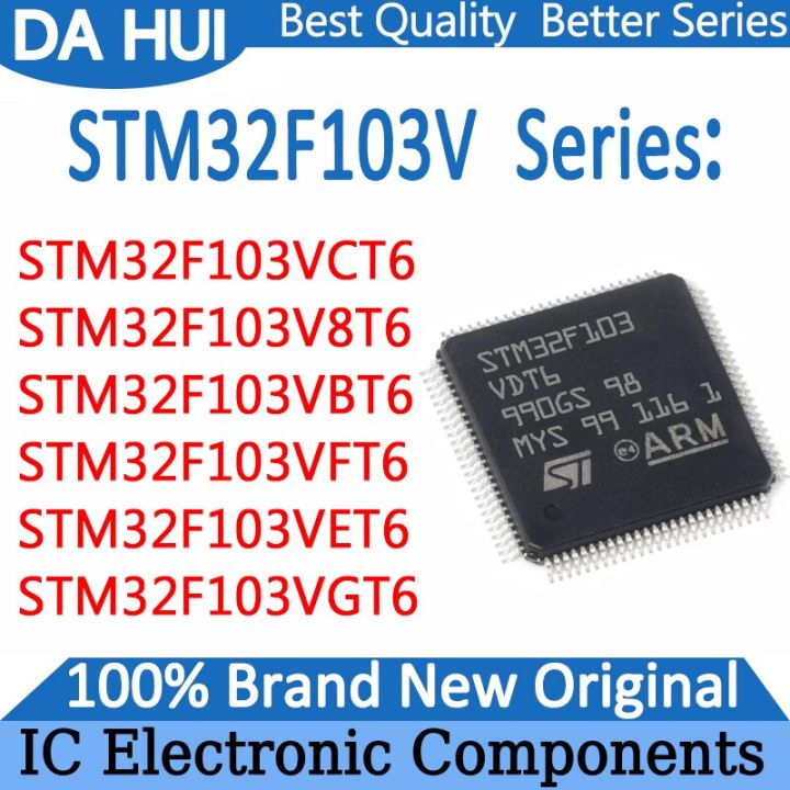 STM32F103V8T6 STM32F103VBT6 STM32F103VCT6 STM32F103VDT6 STM32F103VET6 STM32F103VFT6 ...