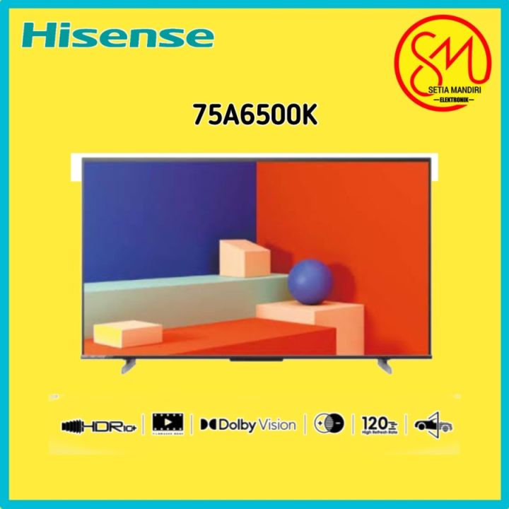 HISENSE SMART TV 75A6500K 75 INCH 4K UHD GOOGLE TV HDR10+ | Lazada ...