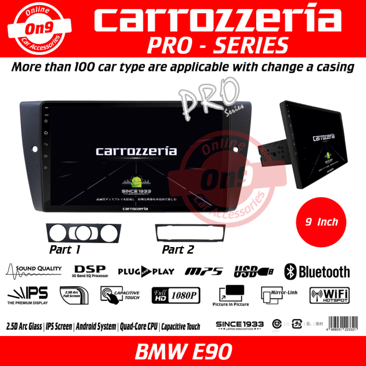 BMW E90 9 Inch Carrozzeria Pro-Series Oem Android Player With Casing | Lazada