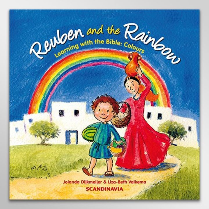 Reuben and the rainbow: Learning with the Bible By Jolanda Dijkmeijer ...