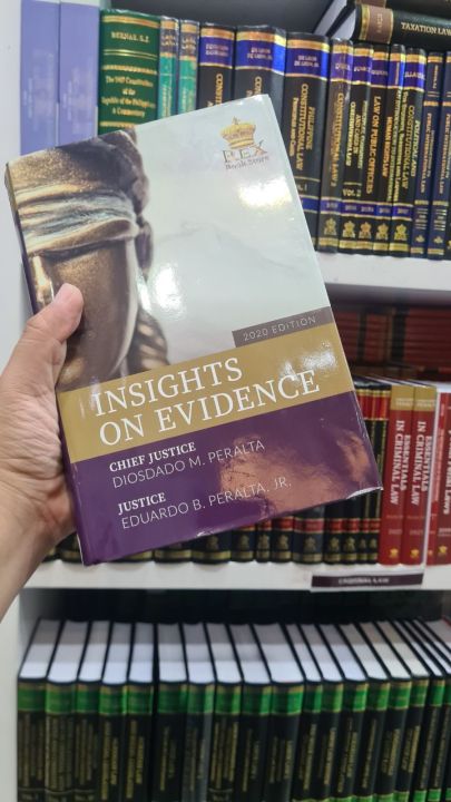 Insights on Evidence - Chief Justice Peralta (2020 Edition) | Lazada PH Insights on Evidence - Chief Justice Peralta (2020 Edition) | Lazada PH