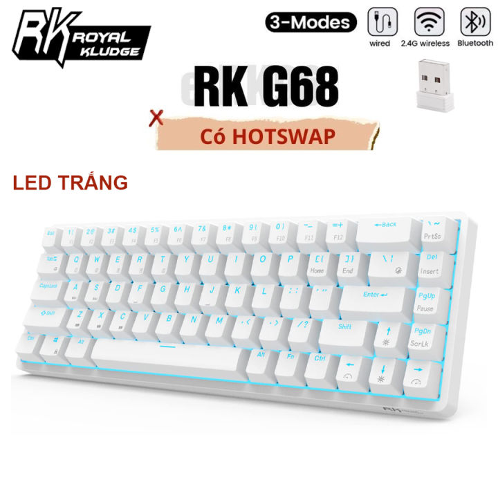 Bàn phím cơ không dây Royal Kludge RK G68 LED Trắng Kết Nối 3 Chế Độ 2 ...