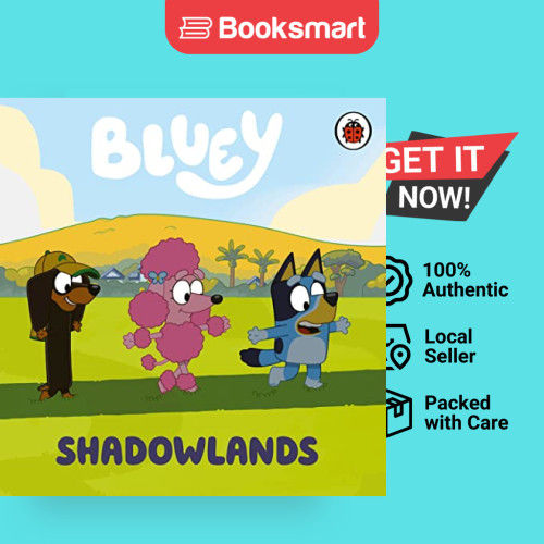 Shadowlands - Bluey by Fiona Phillipson (author), Joe Brumm (associated with work) | Board Book ...