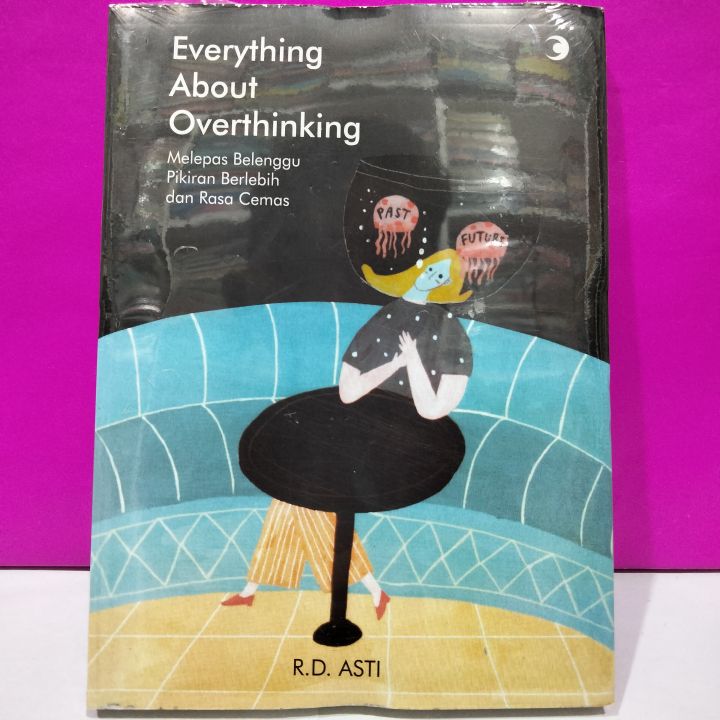 Buku : Everything About Overthinking - By R.D. Asti | Lazada Indonesia
