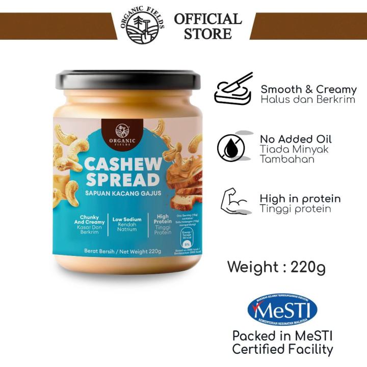 ORGANIC FIELDS Cashew Spread (220g) | High protein | | Lazada