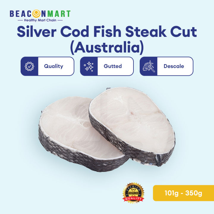 [Beacon Mart] Seafood Australia Silver Cod Fish Steak Cut | Cod ...
