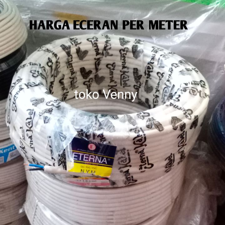 KABEL ETERNA NYM Eceran Per Meter / Kabel Listrik Eterna Ukuran 2X0.75 2X1.5 2X2.5 3X1.5 3X2.5 ...