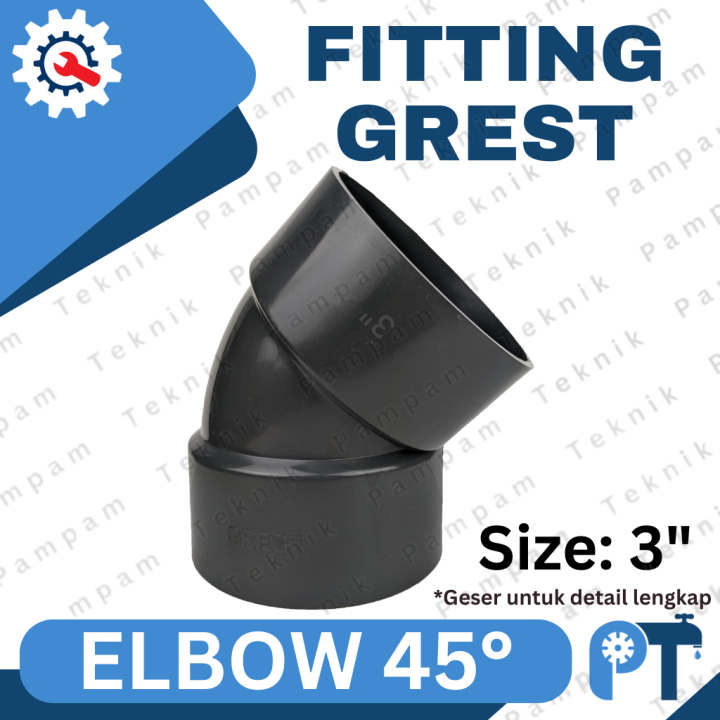 Elbow 3 inch 45 derajat Grest - Knee 45 drajat 3" Knie polos 3in sambungan keni pipa pvc ...