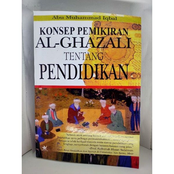 Konsep Pemikiran Al-Ghazali tentang Pendidikan - Abu Muhammad Iqbal ...