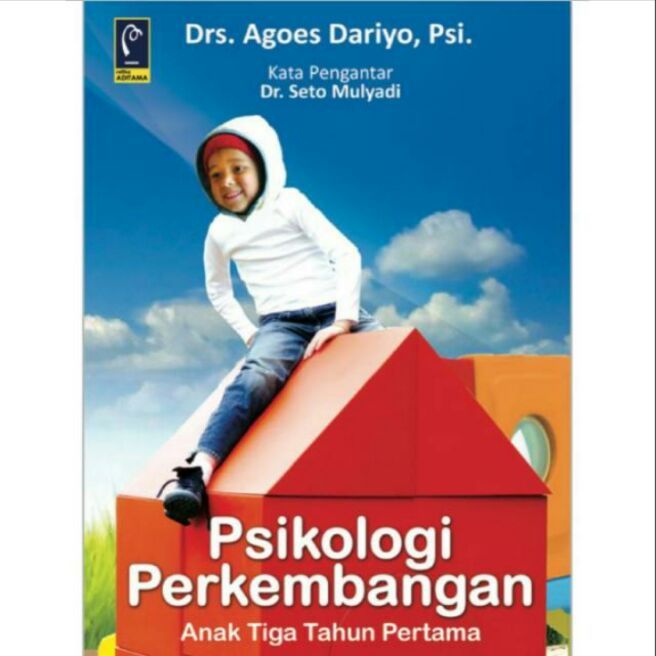 BUKU PSIKOLOGI PERKEMBANGAN ANAK TIGA TAHUN PERTAMA REFIKA ADITAMA | Lazada Indonesia