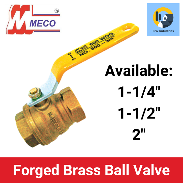 Meco Forged Brass Ball Valve 1-1/4", 1-1/2", 2" Model #500 Brix ...