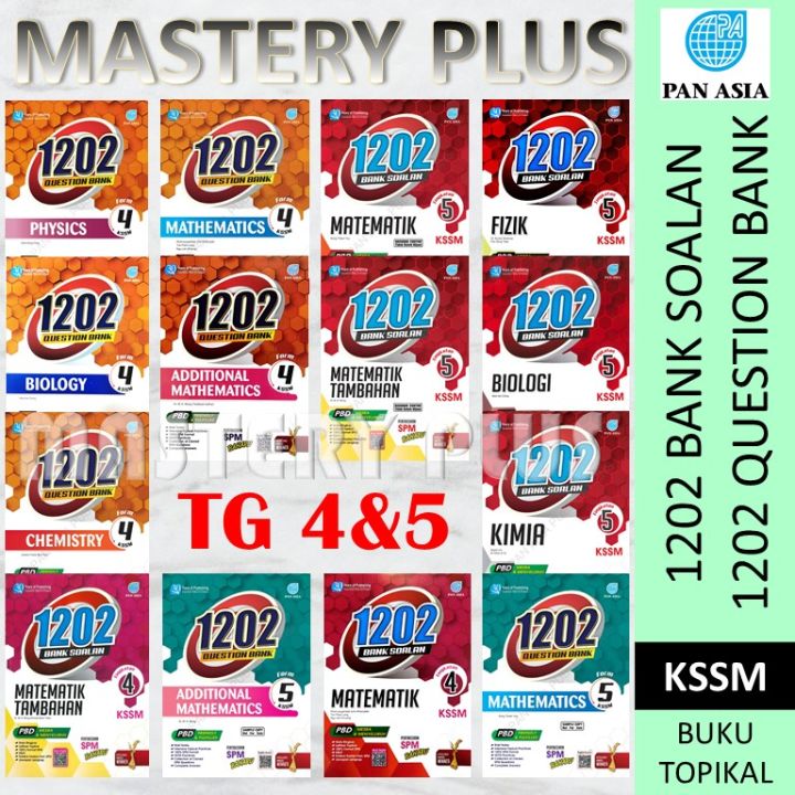 1202 QUESTION BANK FORM 4-5 | 1202 BANK SOALAN TINGKATAN 4 & 5 BUKU LATIHAN SPM KSSM - PAN ASIA ...