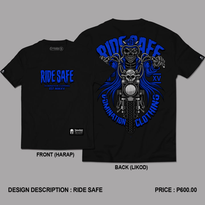 Domination Clothing RIDE SAFE | Lazada PH