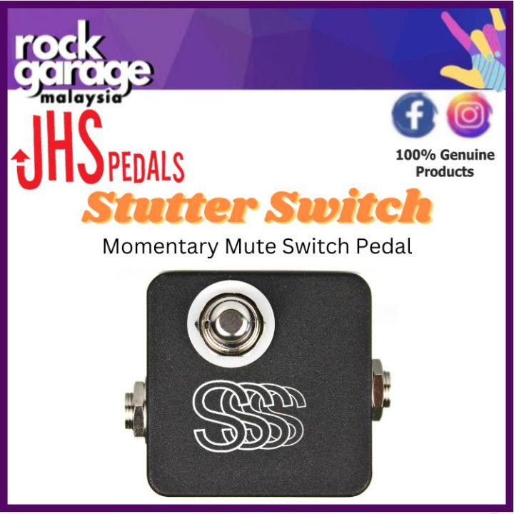 JHS Stutter Switch Momentary Mute Switch Pedal | Lazada