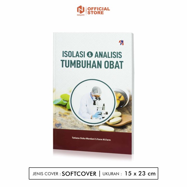 Buku Farmasi Semester 5 Isolasi dan Analisis Tumbuhan Obat Pustaka Baru ... Buku Farmasi Semester 5 Isolasi dan Analisis Tumbuhan Obat Pustaka Baru ...