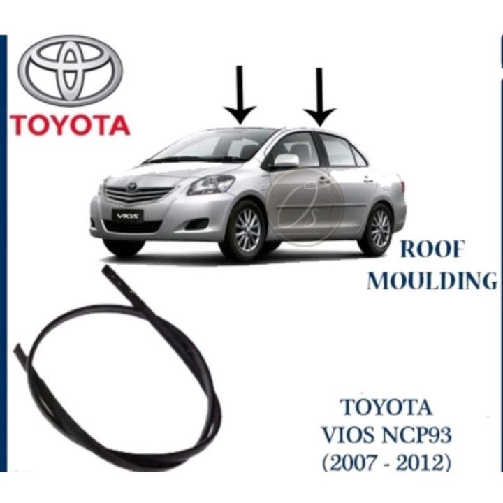 Toyota Vios 2007-2013 NCP93 Roof Moulding Rubber Getah Bumbung 2007 ...