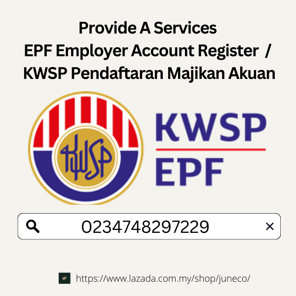 EPF Employer Account Register KWSP Pendaftaran Majikan Akuan 公积金雇主户口注册 ...