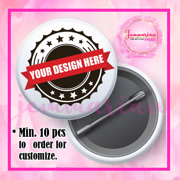 2.25" CUSTOMIZE BUTTON PINS (minimum 10 pcs) | Lazada PH