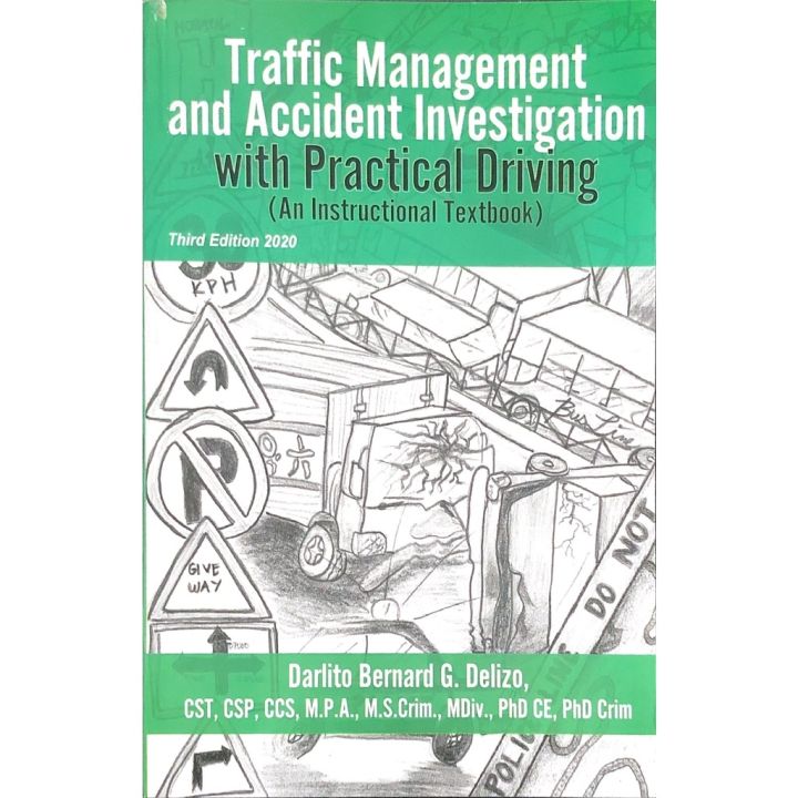 Traffic Management and Accident Investigation with Practical Driving ...