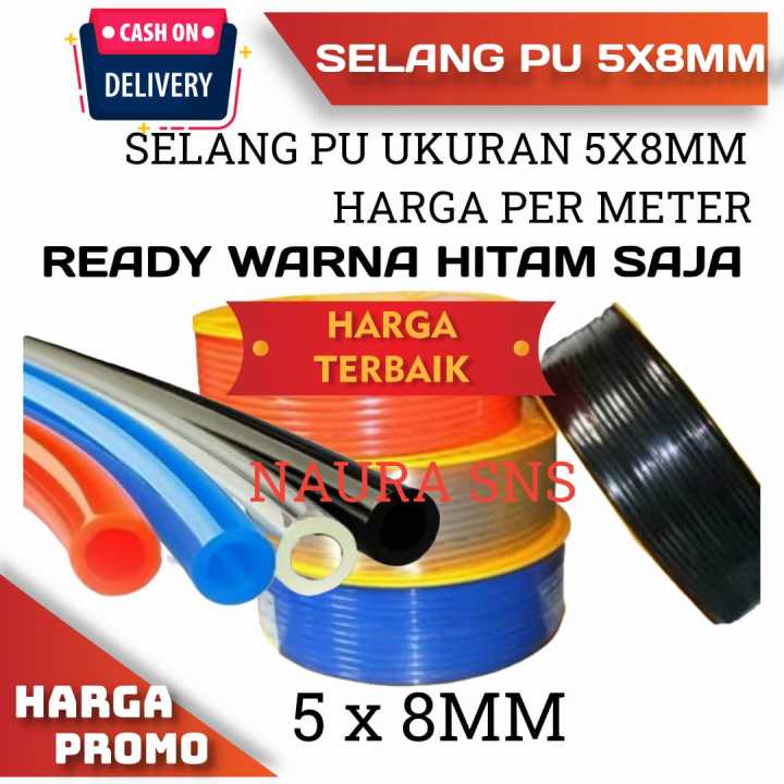 SELANG PU 5 X 8 MM POLYURETHANE U/ SLIP LOCK 8MM PNEUMATIC MIST NOZZLE | Lazada Indonesia