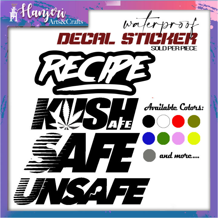 Recipe Kush Safe Unsafe waterproof Decal sticker for motorcycle car ...