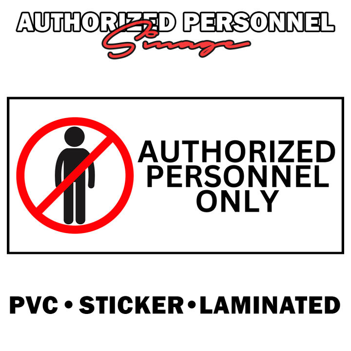 AUTHORIZED PERSONNEL ONLY SIGN PVC, PLASTIC LAMINATED AND STICKER ...