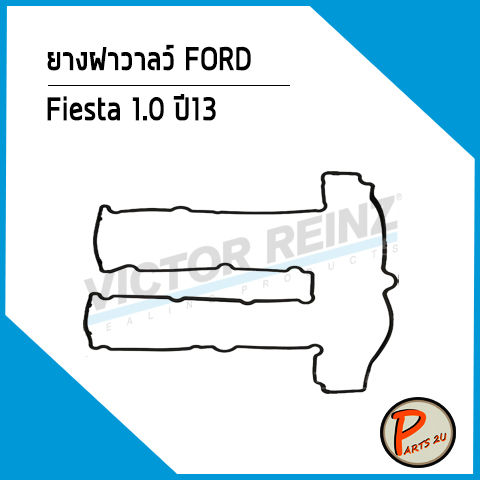ยางฝาวาลว์ FORD Fiesta Ecoboost 1.0 ปี13, CM5G6K260EB *42373* Victor ...