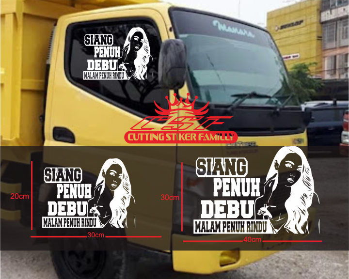 Stiker mobil kaca depan samping SIANG PENUH DEBU MALAM PENUH RINDU ...