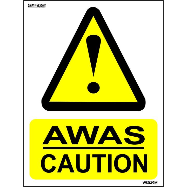 Pearl Sign Awas Caution Sign Sticker (300 x 400MM).2PCS/PKT | Lazada
