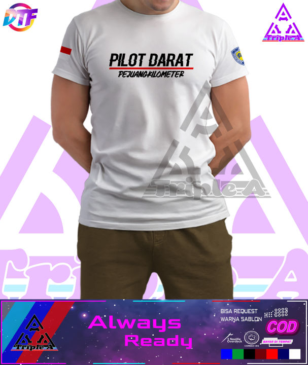 Kaos Pilot Darat Pejuang Kilometer Special Driver Distro Terlaris Baju ... Kaos Pilot Darat Pejuang Kilometer Special Driver Distro Terlaris Baju ...
