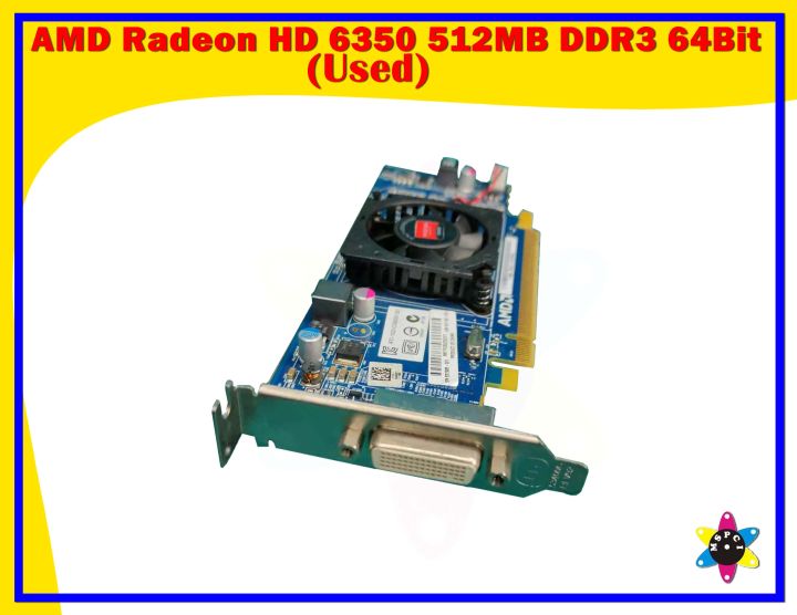 AMD Radeon HD 6350 512MB DDR3 64Bit Graphics Card / PCIE Video Card ...