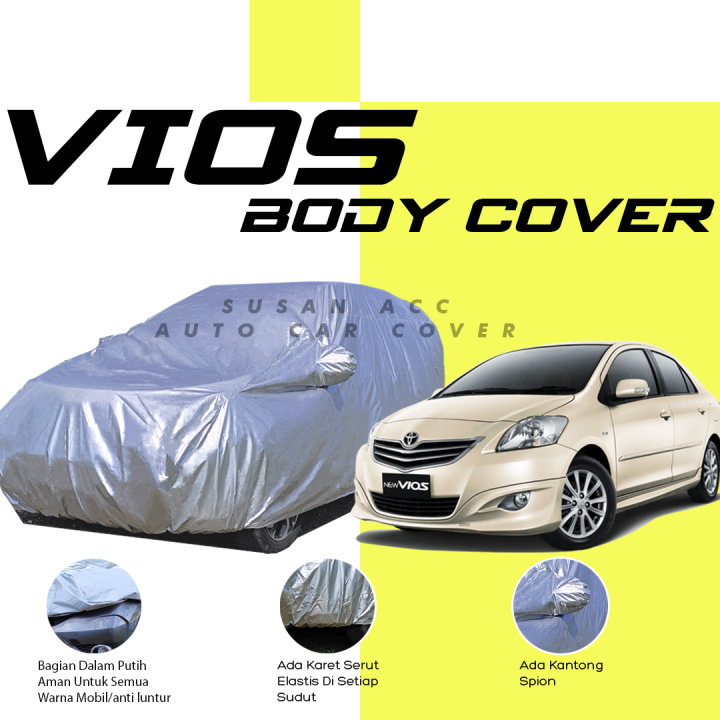 SEDAN VIOS Body Cover Mobil vios Sarung Mobil vios gen 2 vios gen 2 ...