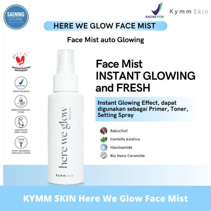 KYMM SKIN Here We Glow Face Mist | Face Mist Wajah Glowing [DC ...