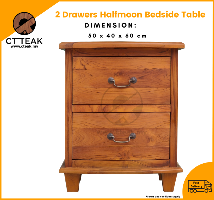 CT Teak Furniture Jati / Teak Wood 2 Drawers Halfmoon Bedside Table ...