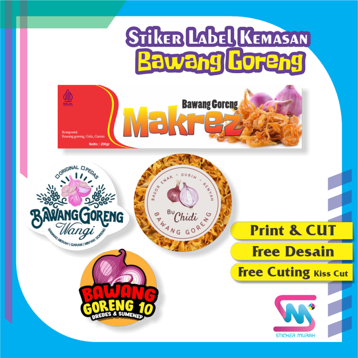 Stiker Murah Bandung Print Sticker Label Kemasan Bawang Goreng Free ...