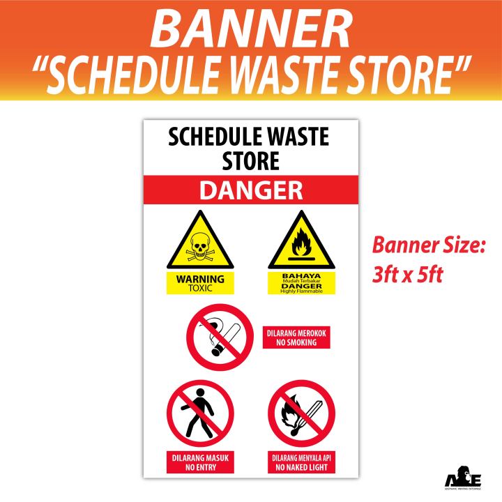 Schedule Waste Store | Safety | Tarpaulin | Banner | 3x5ft | Tahan Lama | Lazada