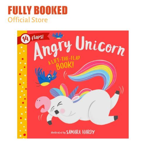 Angry Unicorn: A Lift-the-Flap Book! (Board Book) | Lazada PH