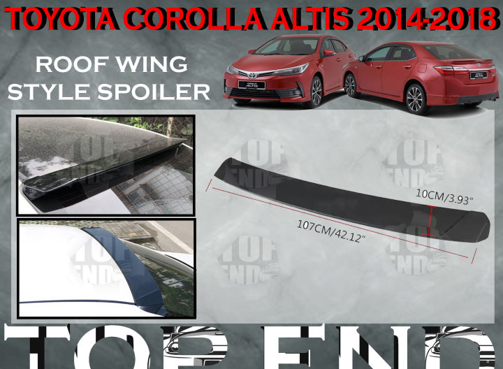 TOYOTA COROLLA ALTIS 2014-2018 ROOF WING SPOILER TOP SPOILER GLASS ...