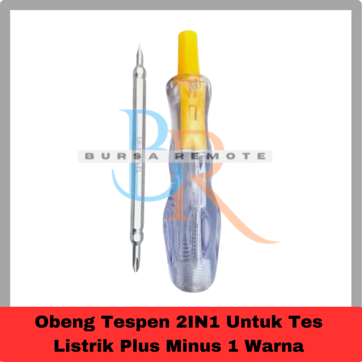 Obeng Tespen 2IN1 Untuk Tes Listrik Plus Minus 1 Warna Bolak Balik ...