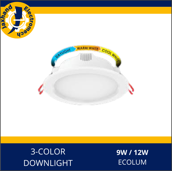 Ecolum Led Down Light Tri-Color 7Watts, 9Watts, 12Watts 100% ORIGINAL AUTHENTIC *JAXHAND ...